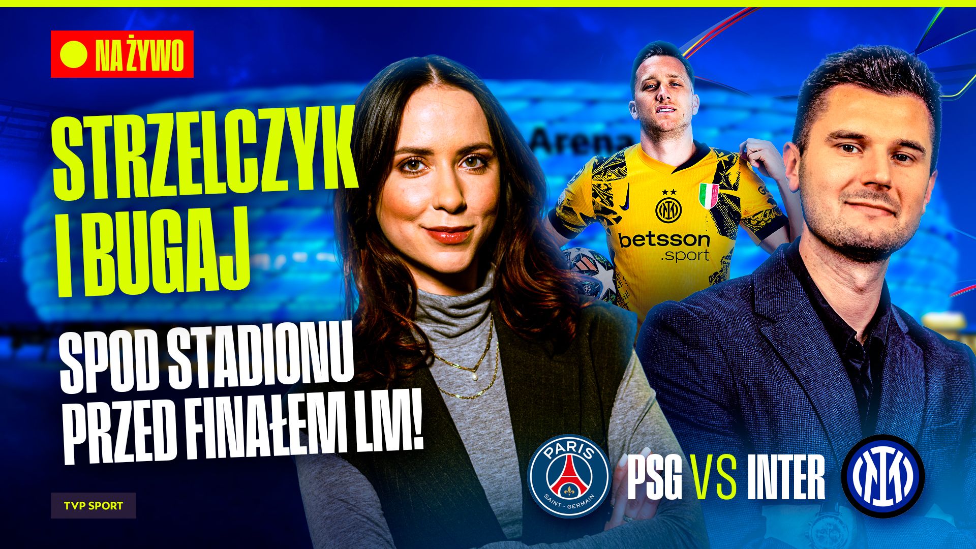 Finał Ligi Mistrzów PSG – Inter: na żywo spod stadionu (Maja Strzelczyk ...